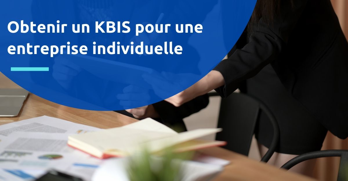 Demande d'extrait KBIS pour une entreprise individuelle